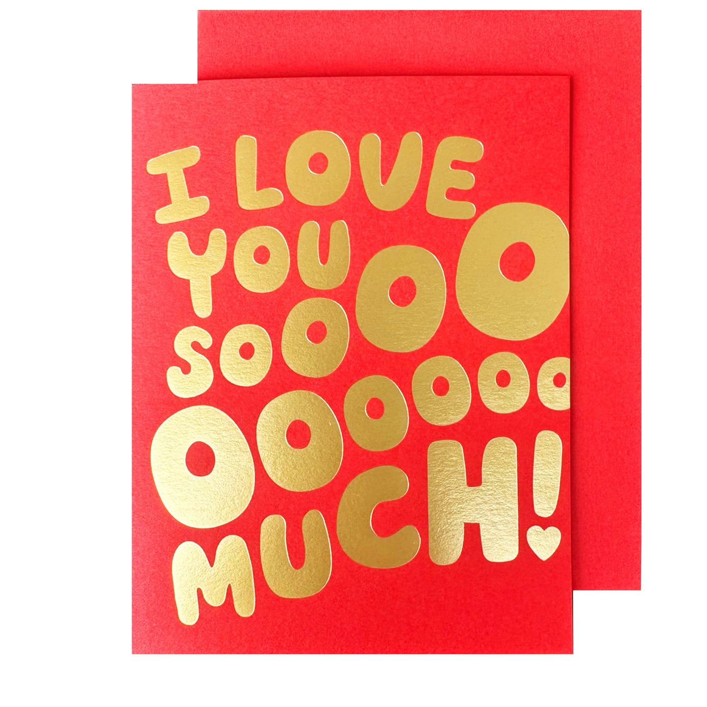 I Love You Sooooo Much Card – Native Poppy